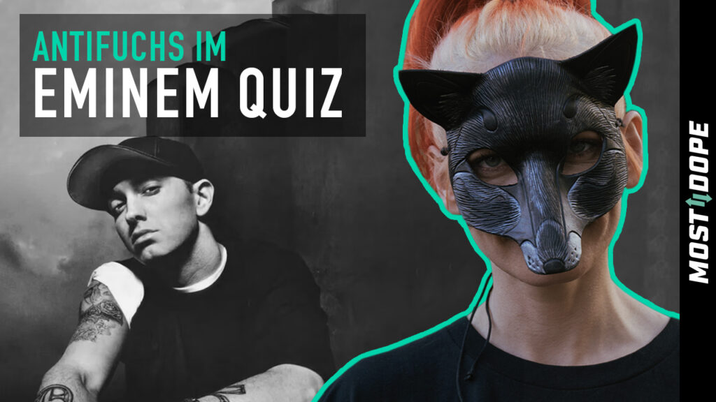 Antifuchs im Eminem Quiz: Ich kenn dich besser als du denkst!