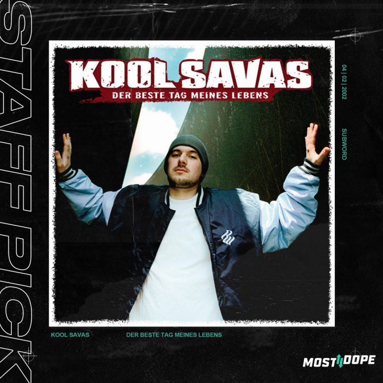 Kool Savas - Der beste Tag meines Lebens - Mostdope